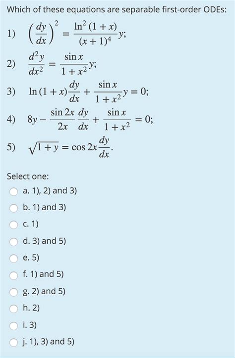 Solved Which Of These Equations Are Separable First Order