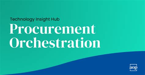 Procurement Orchestration Aop Procurement Technology Hub