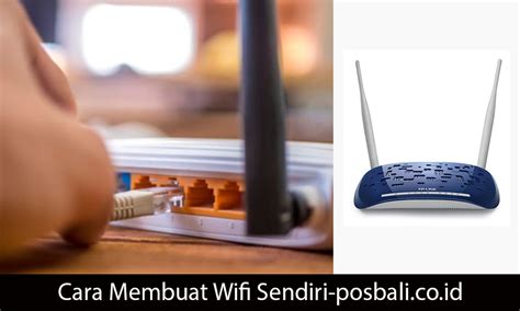 Cara Membuat WiFi Sendiri