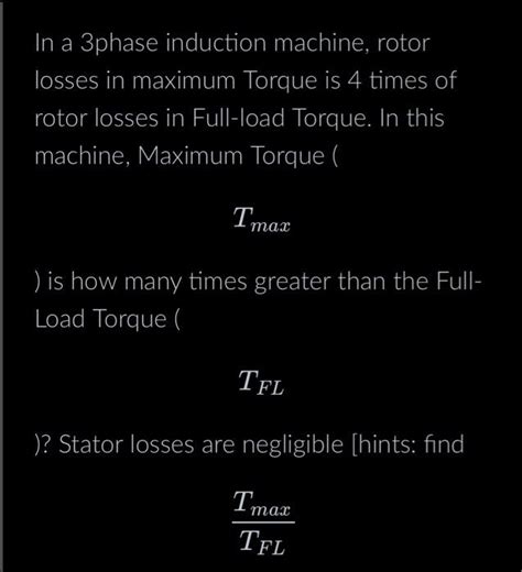 Solved In A 3phase Induction Machine Rotor Losses In