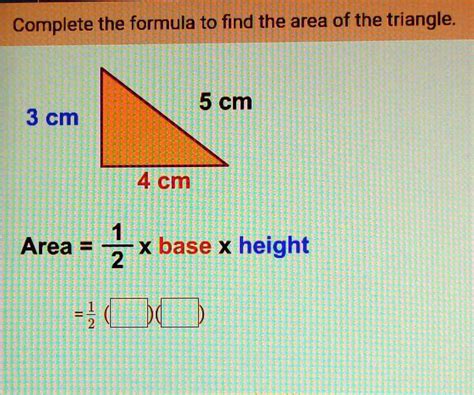 Solved Complete The Formula To Find The Area Of The Triangle Plz Help