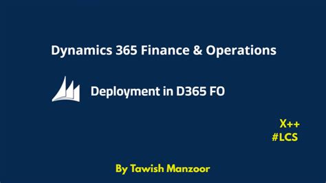 Deployment In D365 Finance And Operation Dynamics365docs