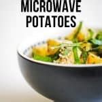 Cheesy Garlic And Herb Microwave Potatoes Crunch And Cream