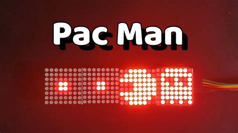 Pac Man Animation On 4 In 1 Max7219 Led Display Youtube