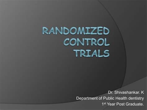 Randomized Controlled Trials Pptx