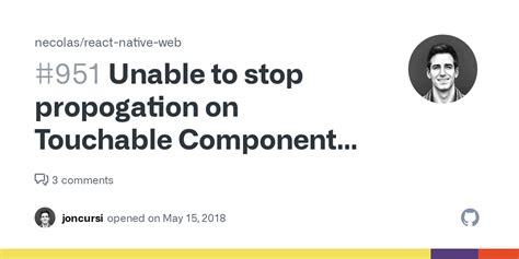 Unable To Stop Propogation On Touchable Components Inside Of A Link · Issue 951 · Necolasreact