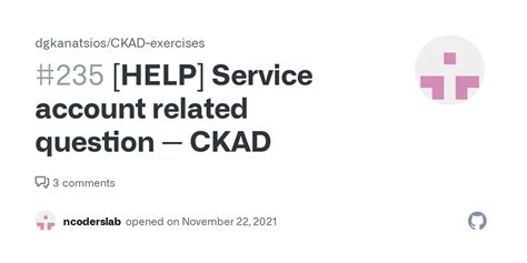 HELP Service Account Related Question CKAD Issue Dgkanatsios CKAD Exercises GitHub