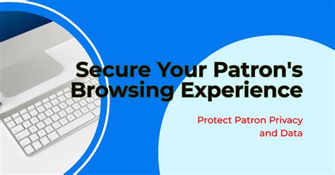 library patron browser control and privacy