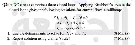 Solved Q A DC Circuit Comprises Three Closed Loops Chegg