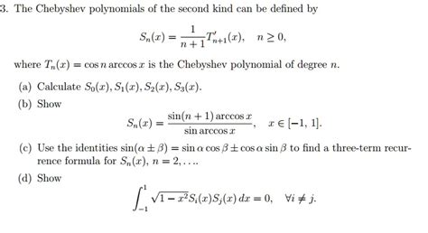 Solved The Chebyshev Polynomials Of The Second Kind Can Be Defined By