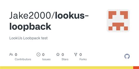 Github Jake2000lookus Loopback Lookus Loobpack Test
