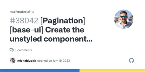 Pagination Base Ui Create The Unstyled Component And Hook · Issue