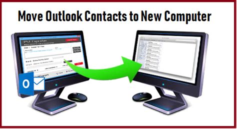 Learn How To Move Outlook Contacts To New Computer Effortlessly