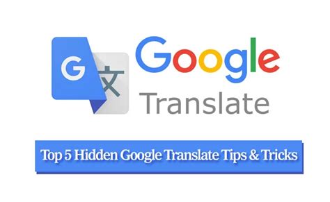 Top 5 Hidden Google Translate Tips Tricks