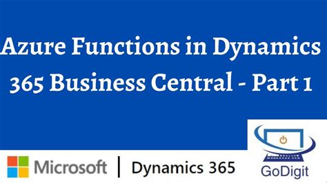 Azure Functions In Dynamics 365 Business Central Part 1 Youtube