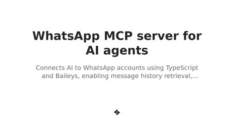 Whatsapp Mcp Server For Ai Agents