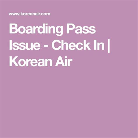 Boarding Pass Issue Check In Korean Air Korean Air Boarding Pass Korean