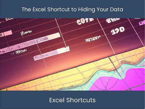 Hide Your Data With Excel Shortcuts