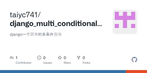 Github Taiyc741djangomulticonditionalquery Django一个简单的多条件查询