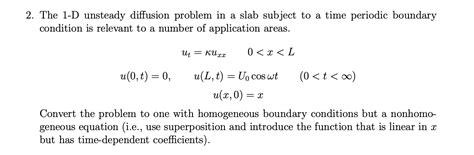 Solved 2 The 1 D Unsteady Diffusion Problem In A Slab