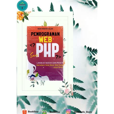 Jual PEMROGRAMAN WEB SERI PHP LANGKAH MUDAH DAN PRAKTIS MEMAHAMI SELUK