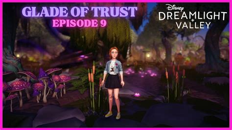Disney Dreamlight Valley Gameplay Ep 9 Glade Of Trust Opens 4