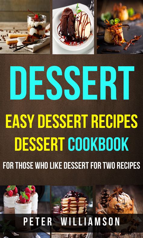 Babelcube Dessert Easy Dessert Recipes Desert Cookbook For Those