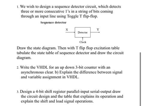 Solved 1 We Wish To Design A Sequence Detector Circuit