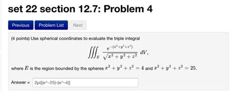 Solved Use Spherical Coordinates To Evaluate The Triple Chegg