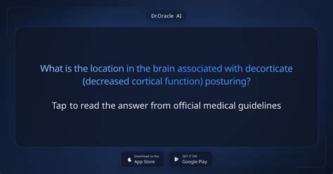 What Is The Location In The Brain Associated With Decorticate Decreased Cortical Function
