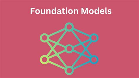How Foundation Models Redefine Ai Development And Ml