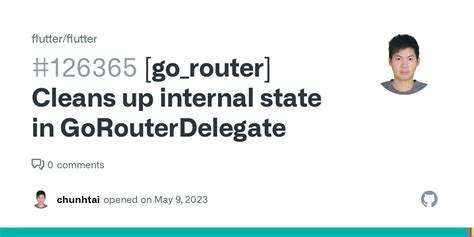 Go Router Cleans Up Internal State In Gorouterdelegate Issue Flutter Flutter Github