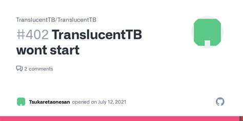 TranslucentTB Wont Start Issue 402 TranslucentTB TranslucentTB GitHub