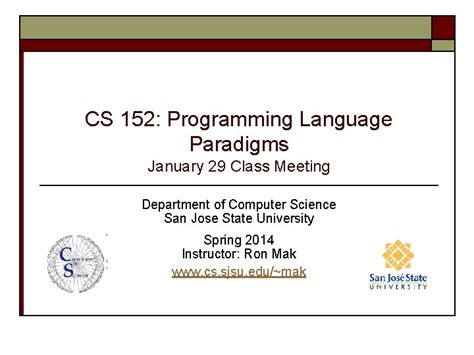 Cs 152 Programming Language Paradigms January 29 Class
