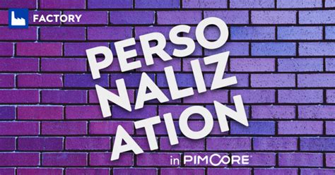 Personalization In Pimcore Video Tutorial