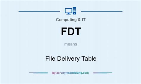 Fdt File Delivery Table In Computing And It By