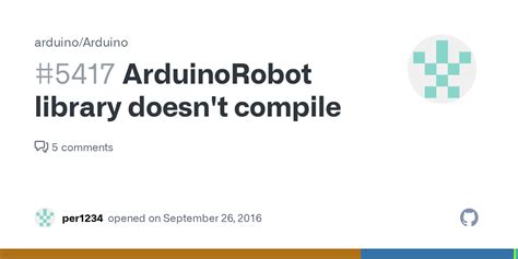 Arduinorobot Library Doesn T Compile Issue Arduino Arduino Github