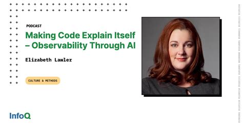 Making Code Explain Itself Observability Through Ai Infoq
