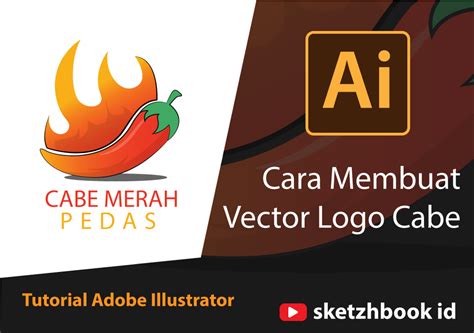 Cara Membuat Vector Logo Cabe Tutorial Adobe Illustrator SKETZHBOOK