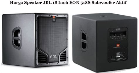 Harga Speaker Jbl Inch Eon S Subwoofer Aktif Harga Speaker Dan Sound System