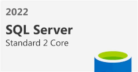 Microsoft Sql Server 2022 Standard Core 2 Core License Pack