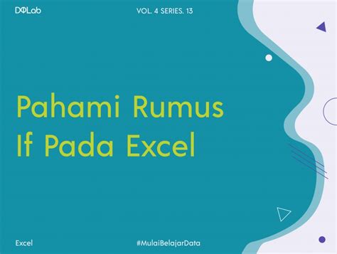 Yuk Kenali Tiga Jenis Rumus If Pada Excel
