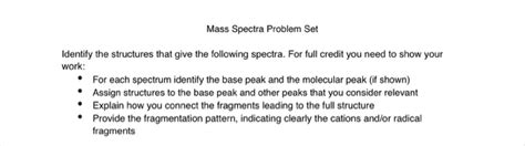 Solved Mass Spectra Problem Set Identify The Structures That Chegg Com