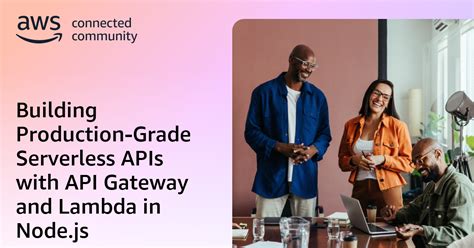 Building Production Grade Serverless Apis With Api Gateway And Lambda In Node Js