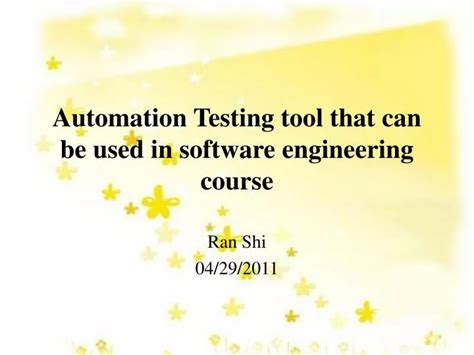 Ppt Automation Testing Tool That Can Be Used In Software Engineering