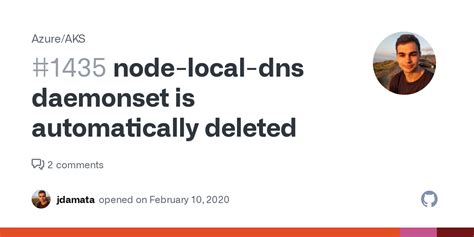 Node Local Dns Daemonset Is Automatically Deleted · Issue 1435 · Azureaks · Github