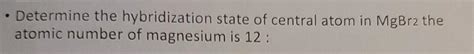 Solved Exercise Determine Hybridization State Of Central