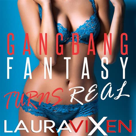 Gangbang Fantasy Turns Real Audiobook Librofm