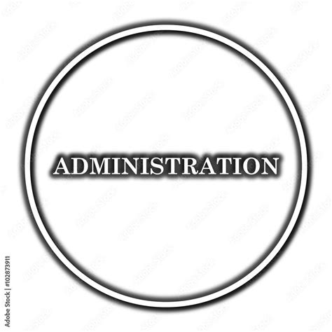 Administration Icon Stock Illustration Adobe Stock