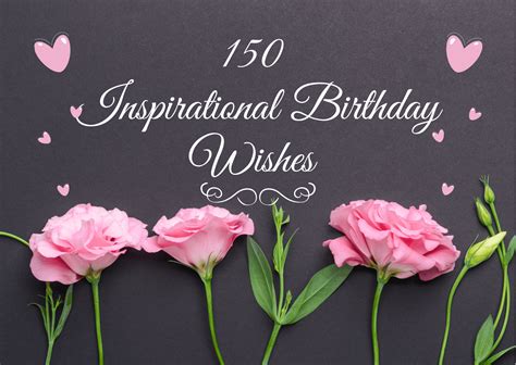 150 Inspirational Birthday Wishes Attraction Diary